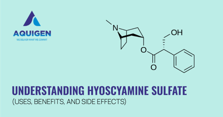Understanding Hyoscyamine Sulfate - AquigenBio